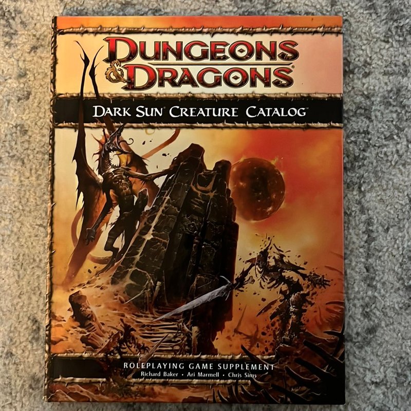 Dark Sun Creature Catalog by Richard Baker, Bruce R. Cordell