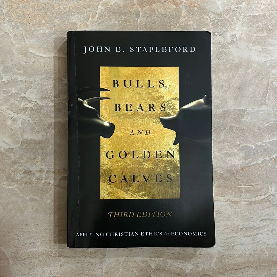 Bulls, Bears and Golden Calves by John E. Stapleford