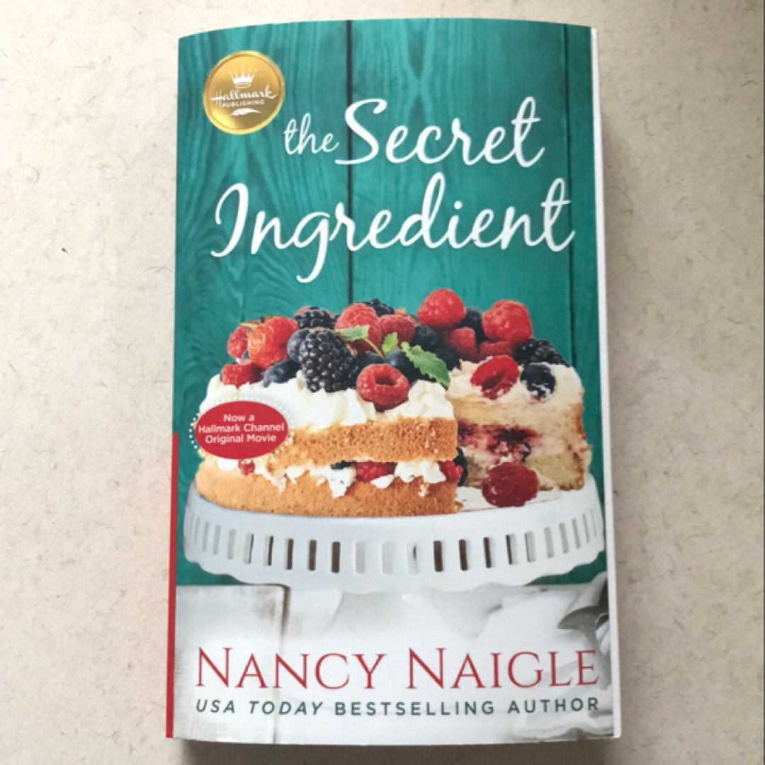 The Secret Ingredient by Nancy Naigle