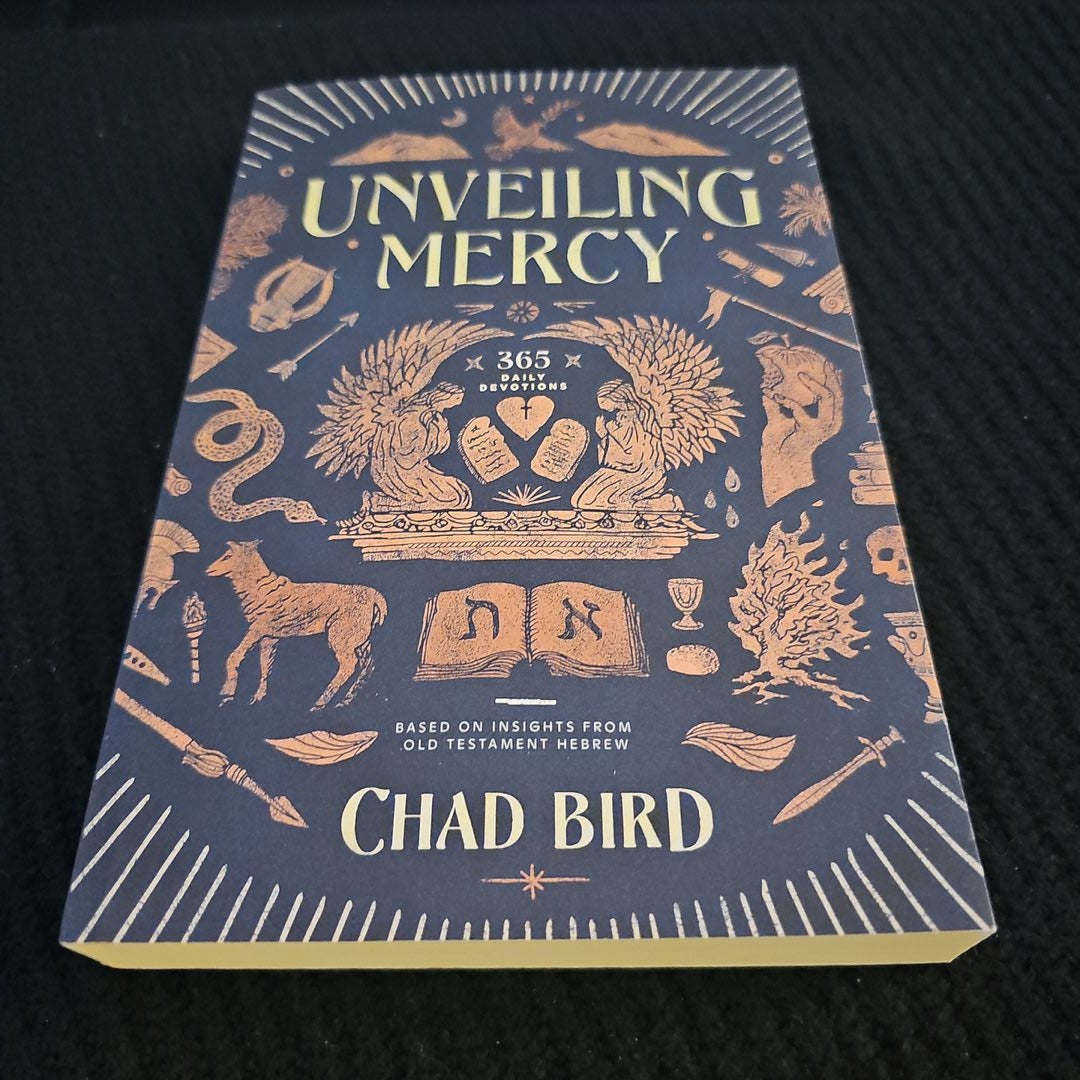 Unveiling Mercy by Chad Bird