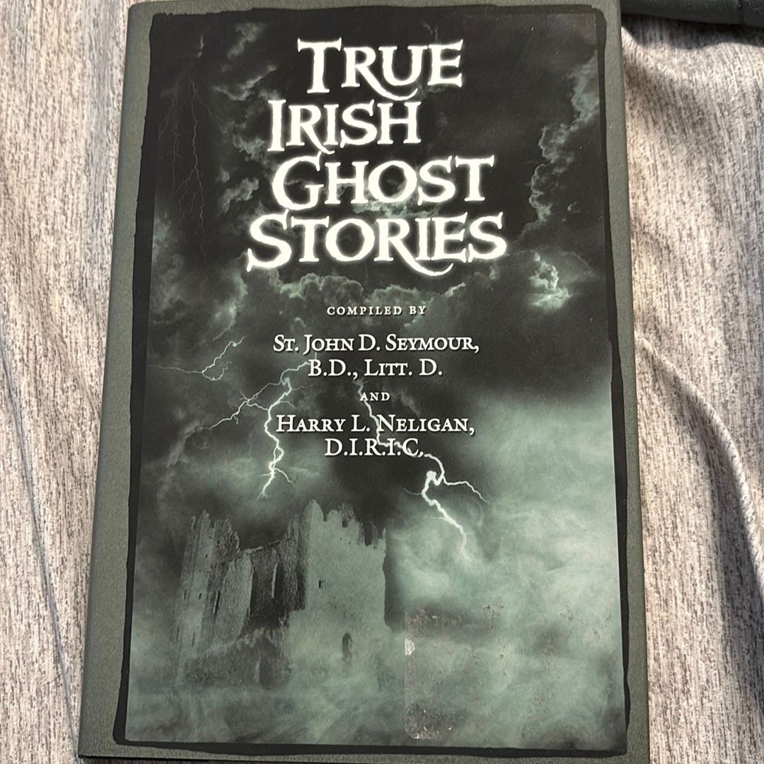 True Irish Ghost Stories by St. John Seymour, Hardcover | Pangobooks