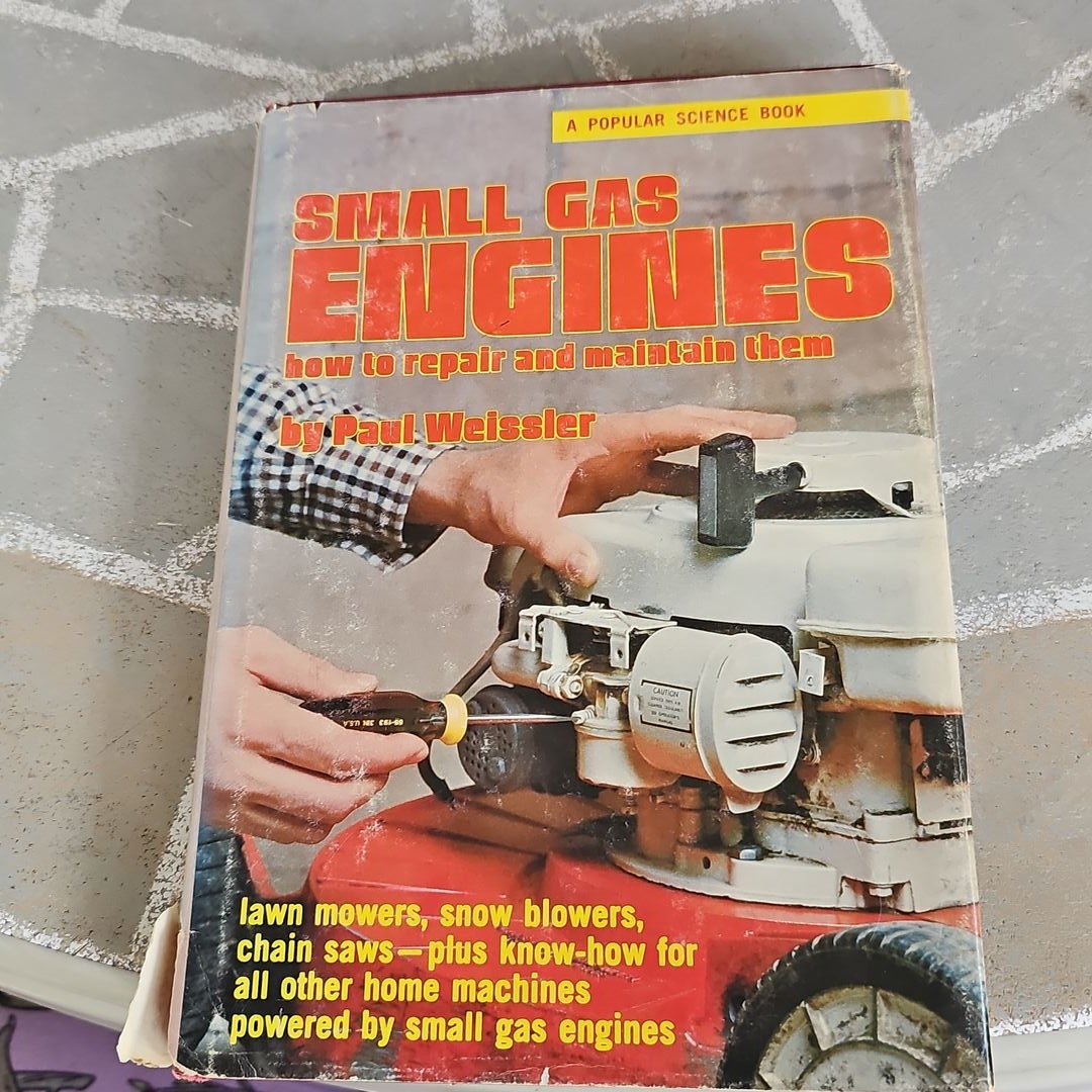 Small Gas Engines by Paul Weissler, Hardcover | Pangobooks