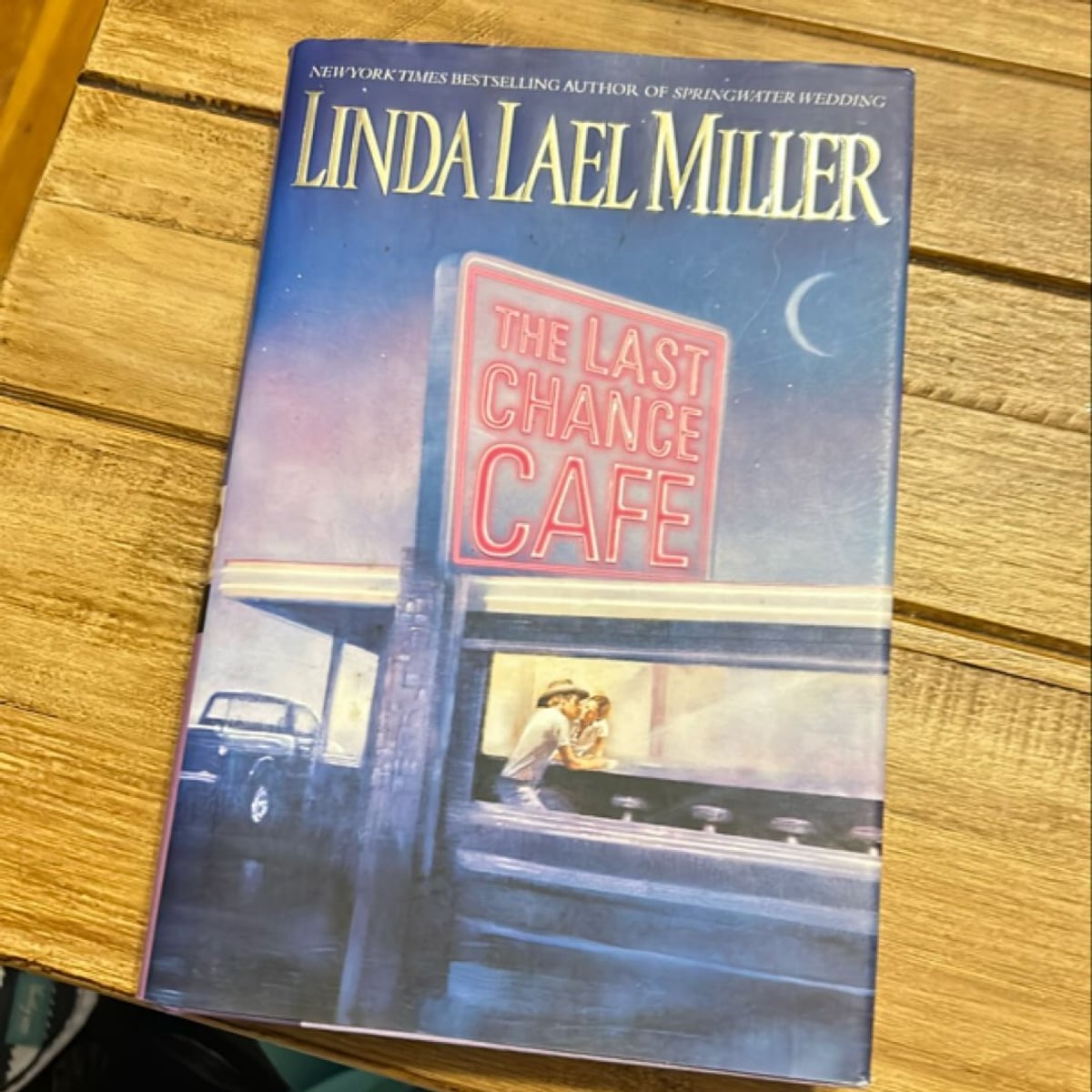 The Last Chance Cafe by Linda Lael Miller