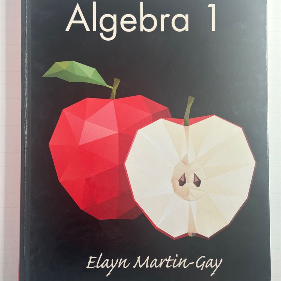 Algebra 1 by K. Elayn Martin-Gay