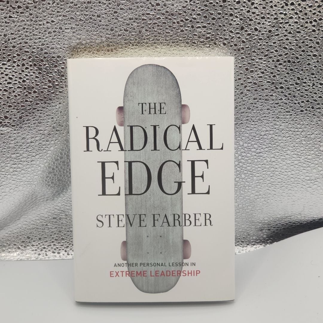 The Radical Edge by Steve Farber