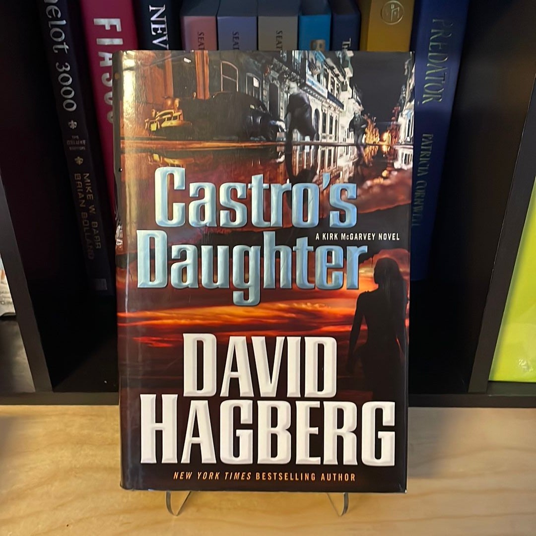 Castro's Daughter by David Hagberg