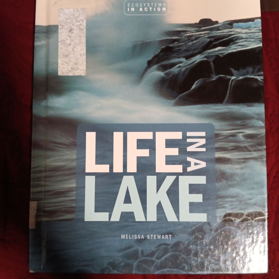 Life in a Lake by Melissa Stewart