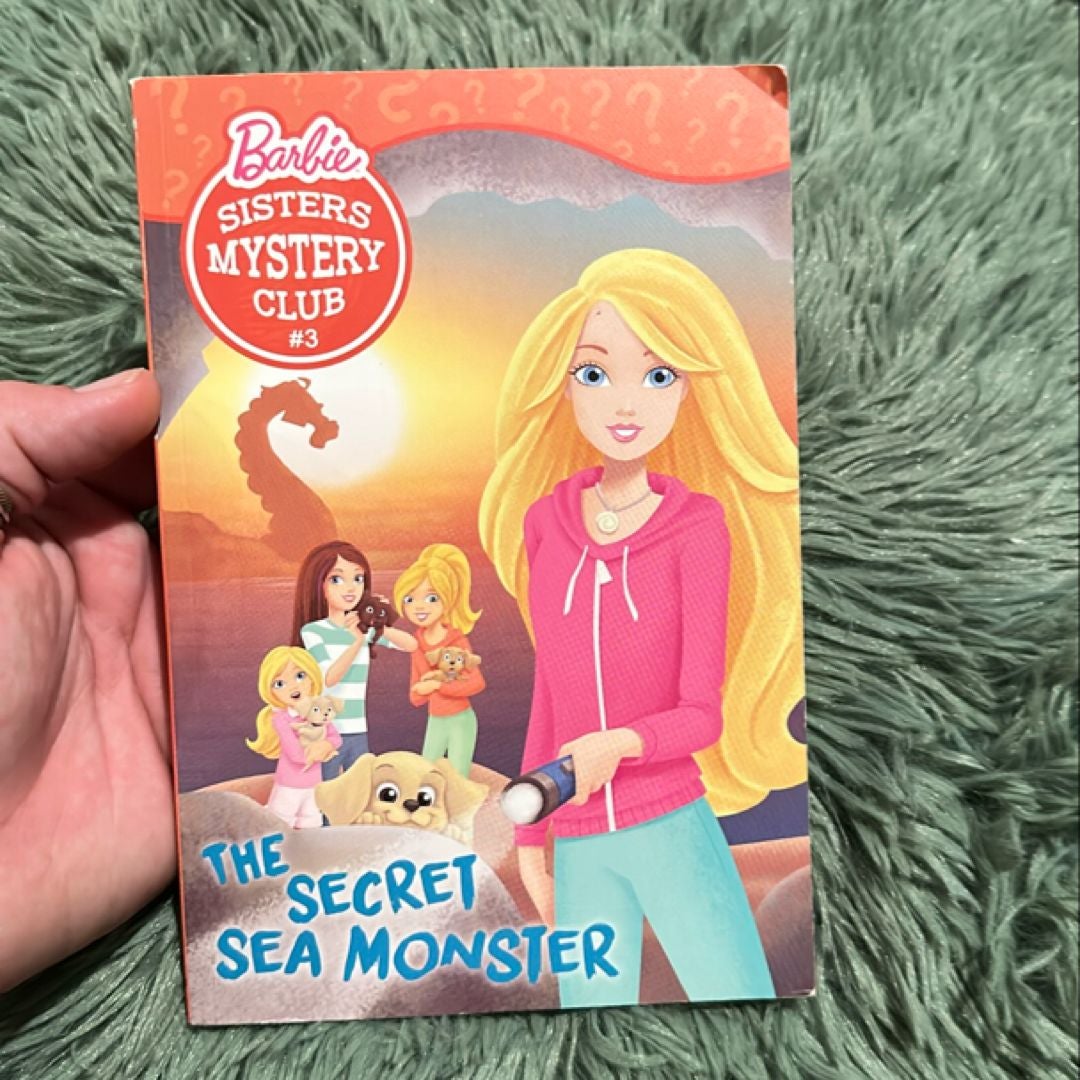 Sisters Mystery Club #3: the Secret Sea Monster (Barbie) by Tennant Redbank