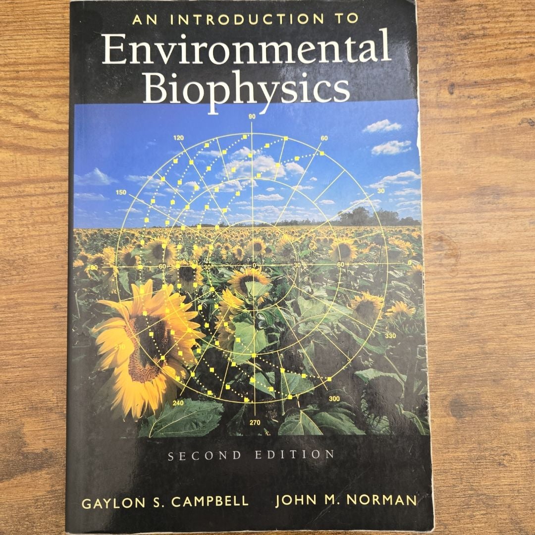 An Introduction to Environmental Biophysics by Gaylon S. Campbell, John ...