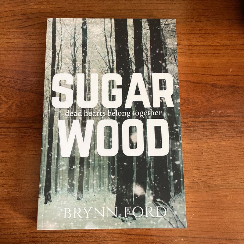 Sugar Wood *SIGNED SE* by Brynn Ford, Paperback | Pangobooks