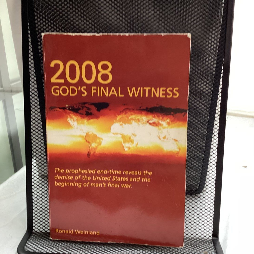 2008-God's Final Witness by Ronald Weinland, Paperback | Pangobooks