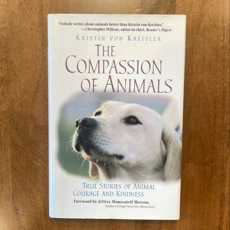 The Compassion of Animals by Kristin von Kreisler