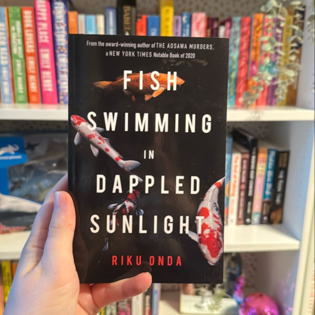 Fish Swimming in Dappled Sunlight by Riku Onda, Alison Watts