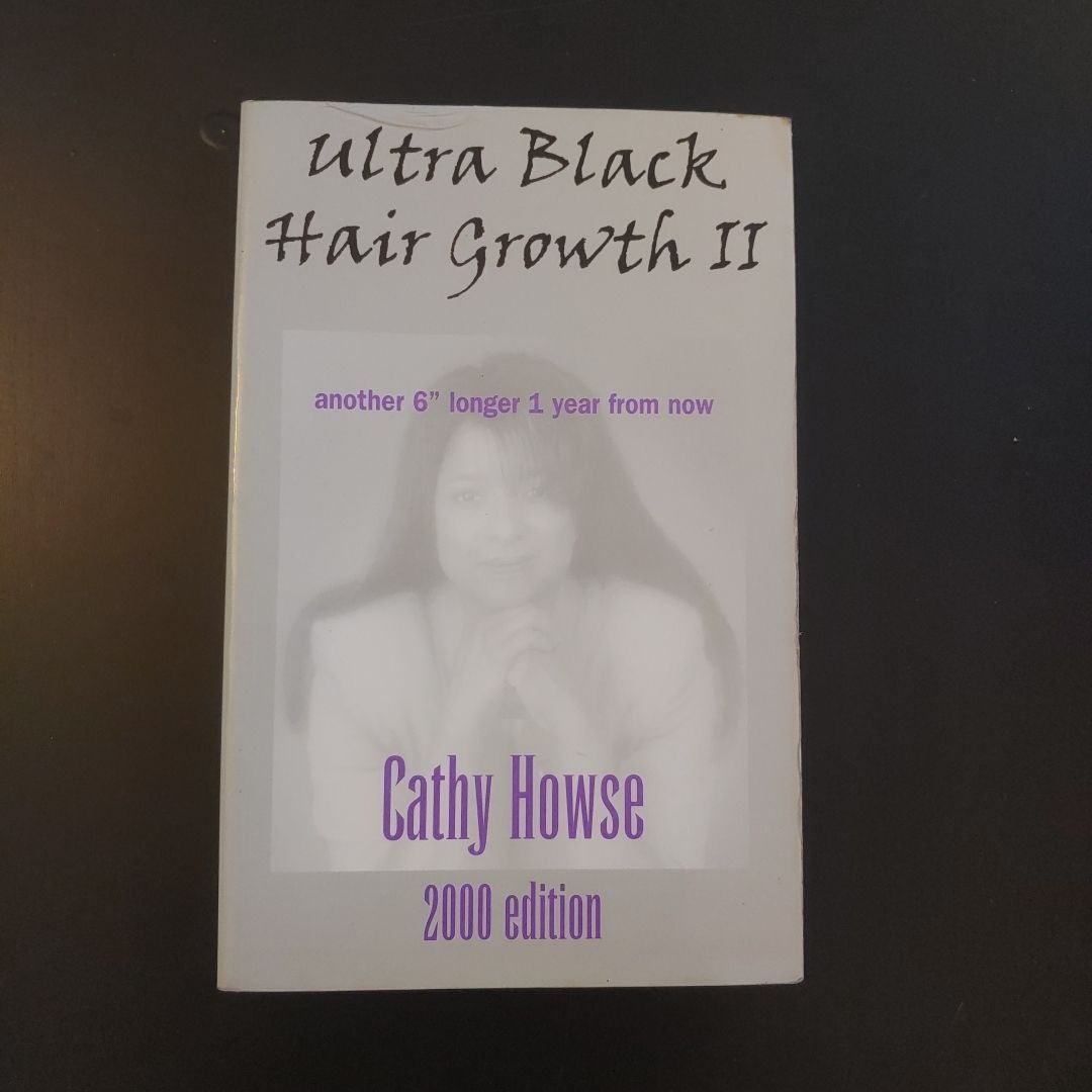 Ultra Black Hair Growth II by Cathy Howse