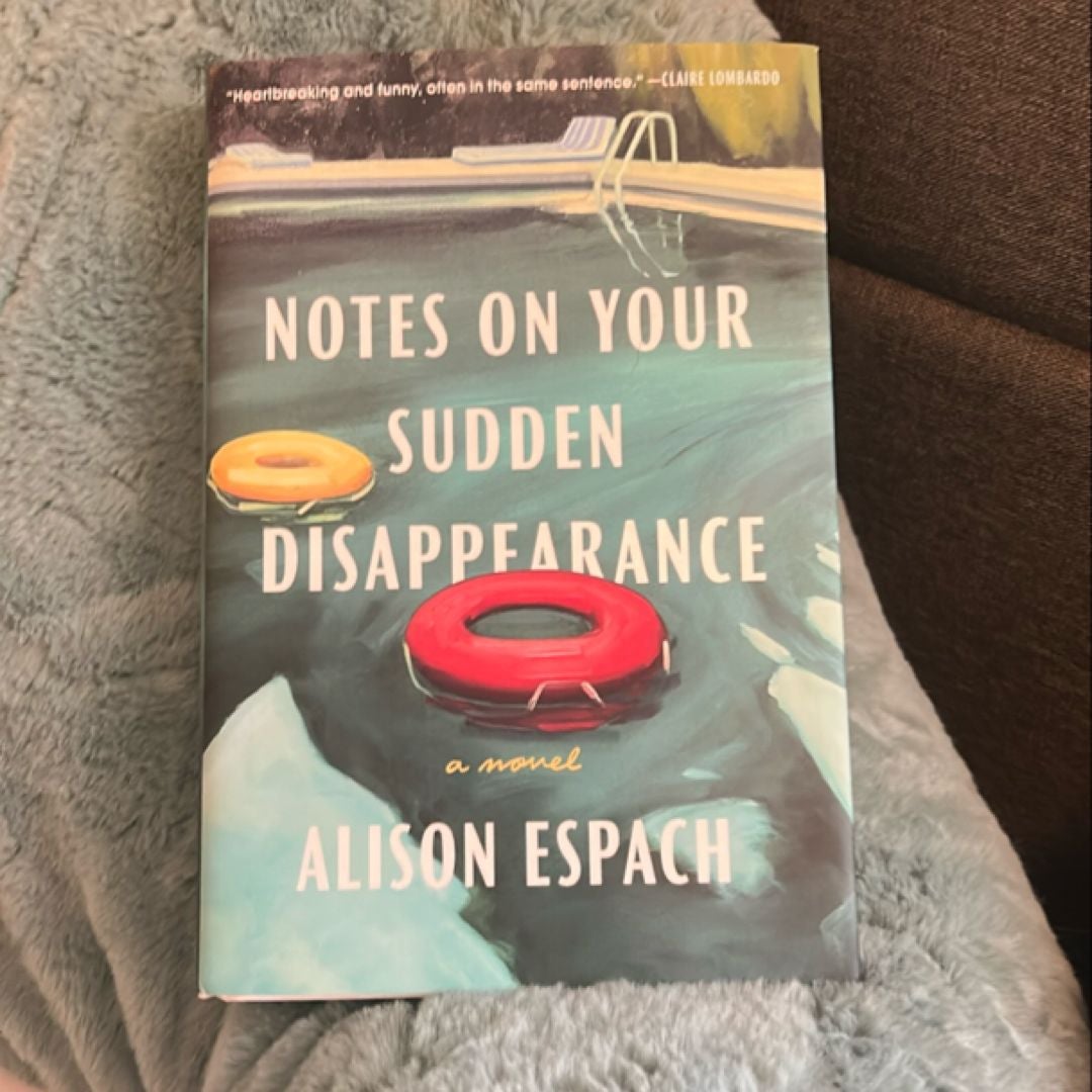 Notes on Your Sudden Disappearance by Alison Espach