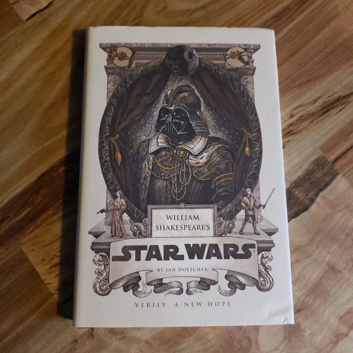 William Shakespeare's Star Wars by Ian Doescher