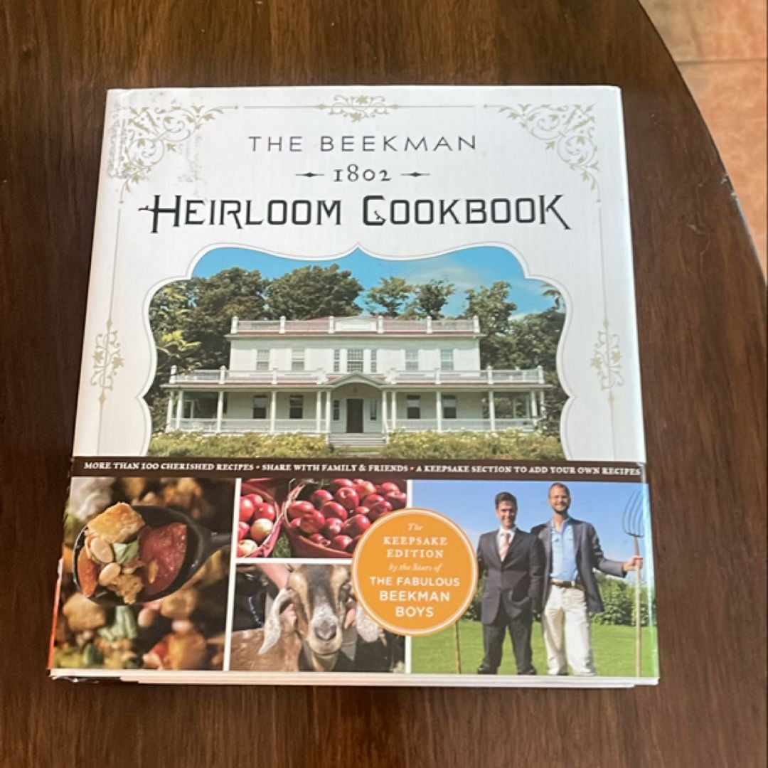 The Beekman 1802 Heirloom Cookbook by Brent Ridge, Sandy Gluck, Josh ...