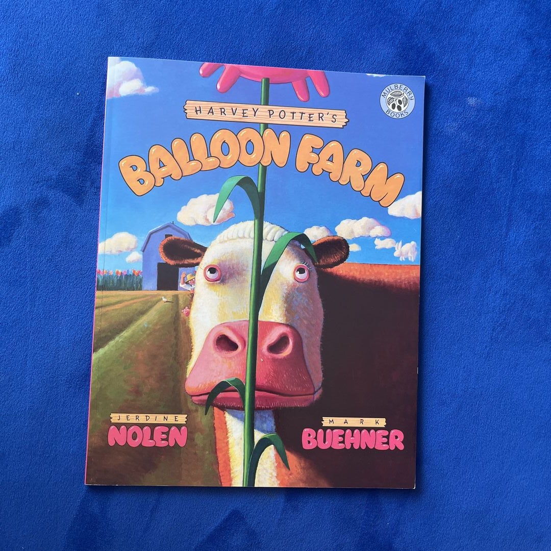 Harvey Potter's Balloon Farm by Jerdine Nolen