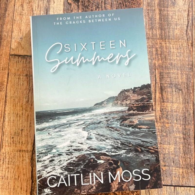Sixteen Summers by Caitlin Moss
