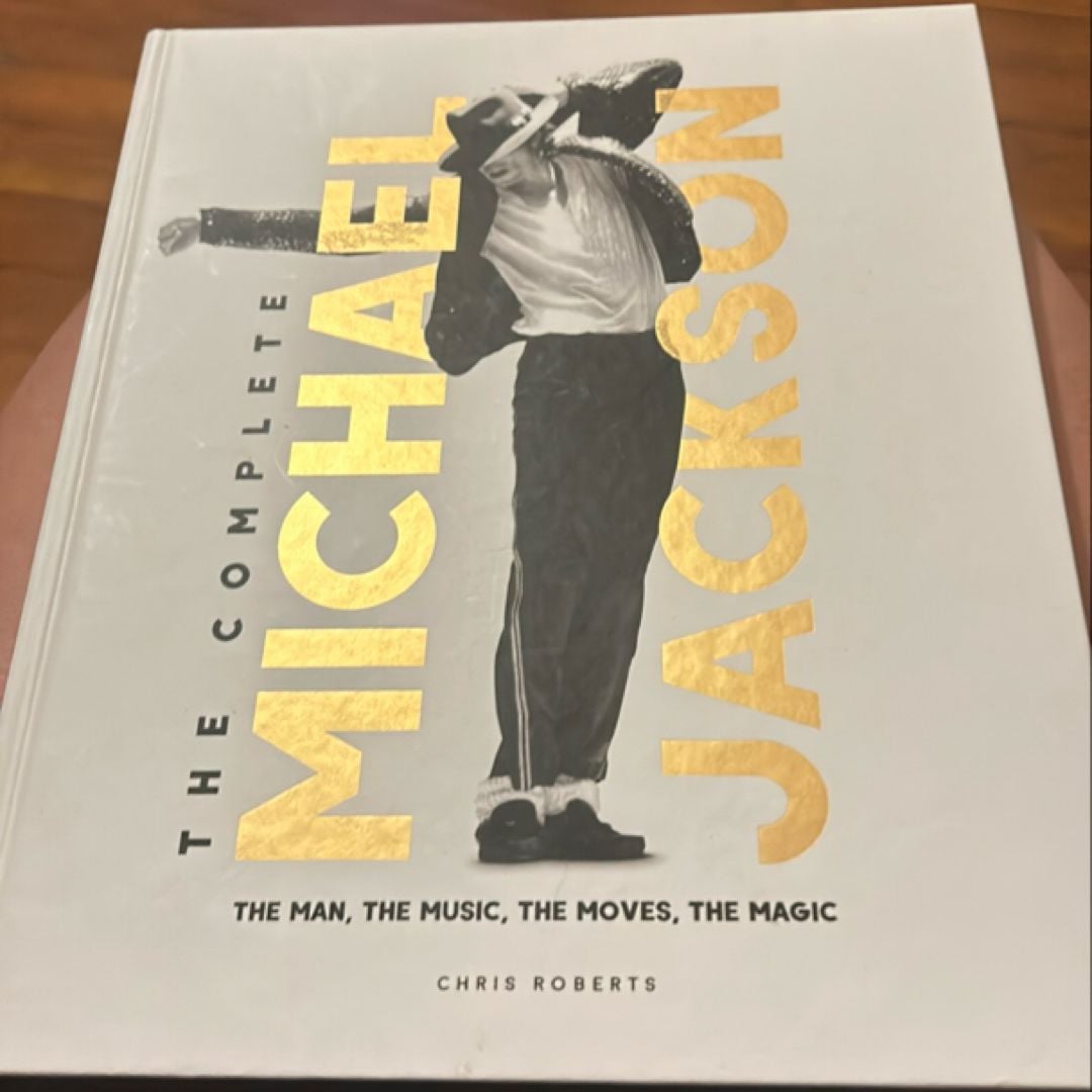 The complete Michael Jackson by Chris Roberts, Hardcover | Pangobooks