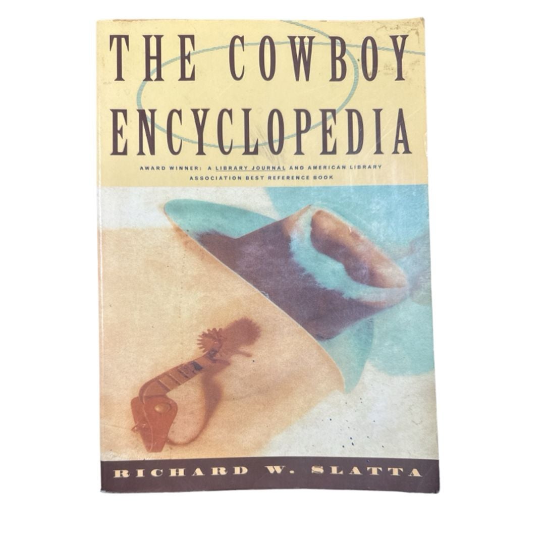 The Cowboy Encyclopedia by Richard W. Slatta, Paperback | Pangobooks