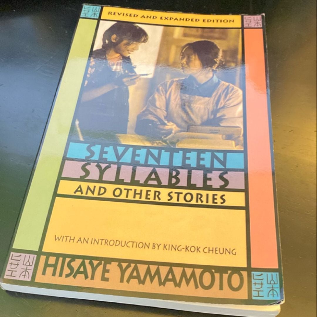 Seventeen Syllables and Other Stories by Hisaye Yamamoto, King-Kok Cheung