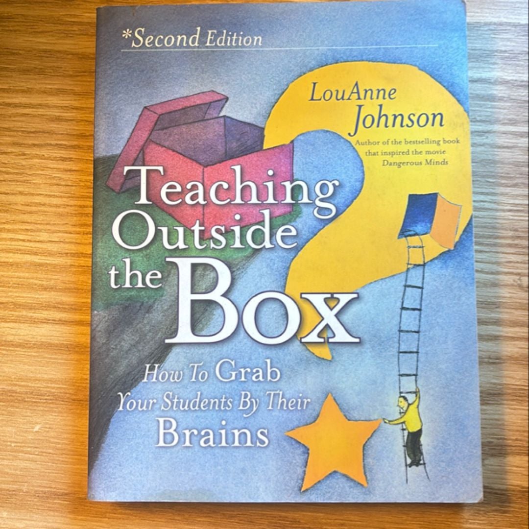 Teaching Outside the Box by LouAnne Johnson