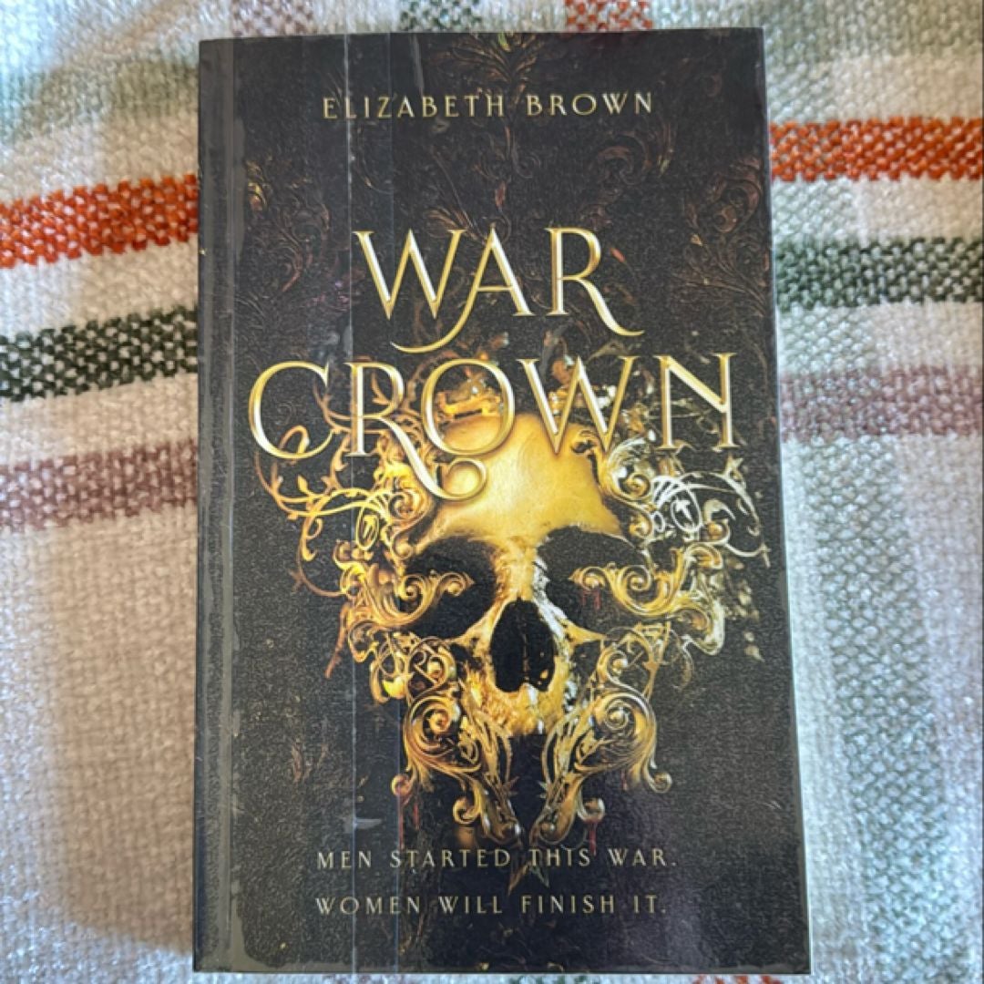 War Crown by elizabeth Brown