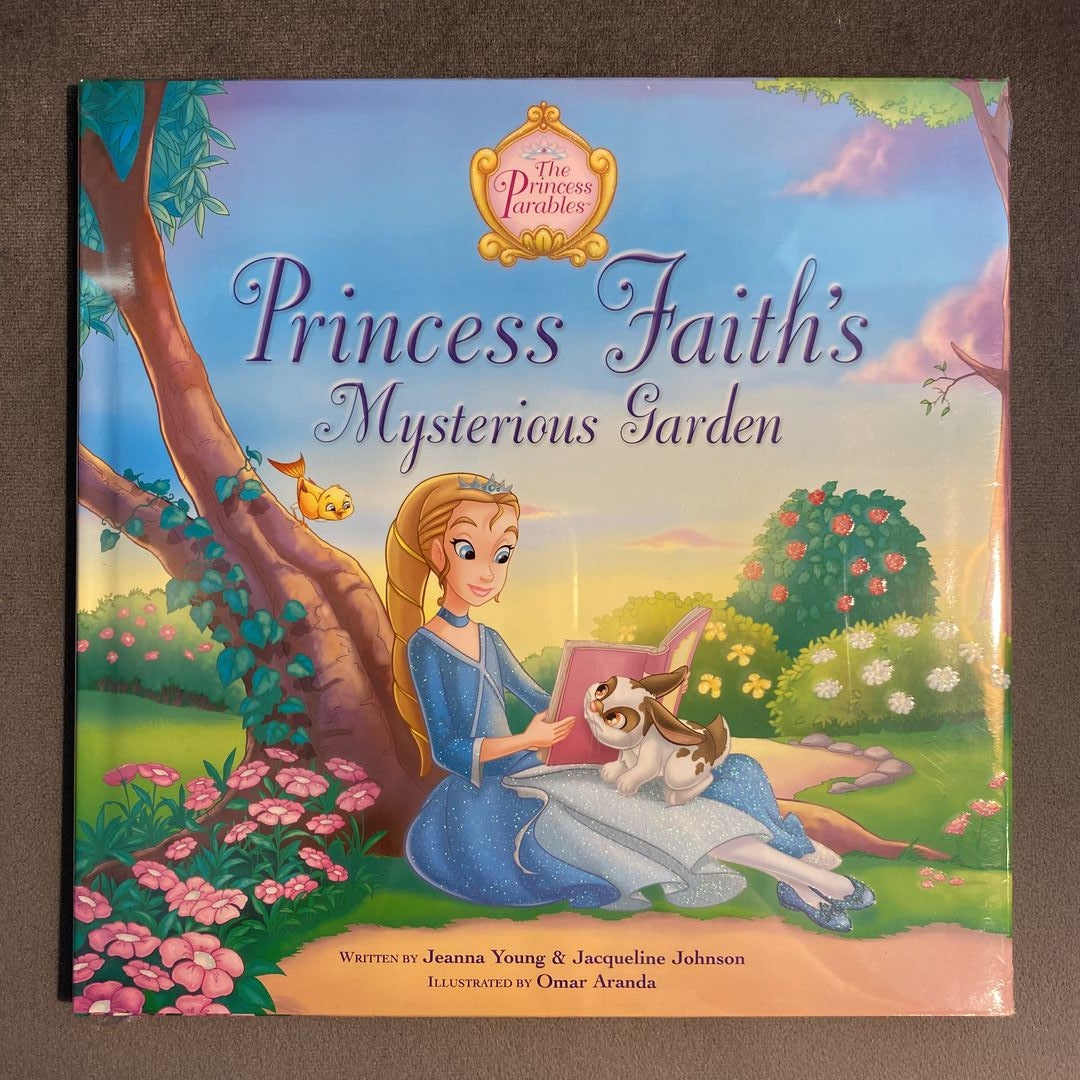 Princess Faith's Mysterious Garden by Jacqueline Johnson, Hardcover ...