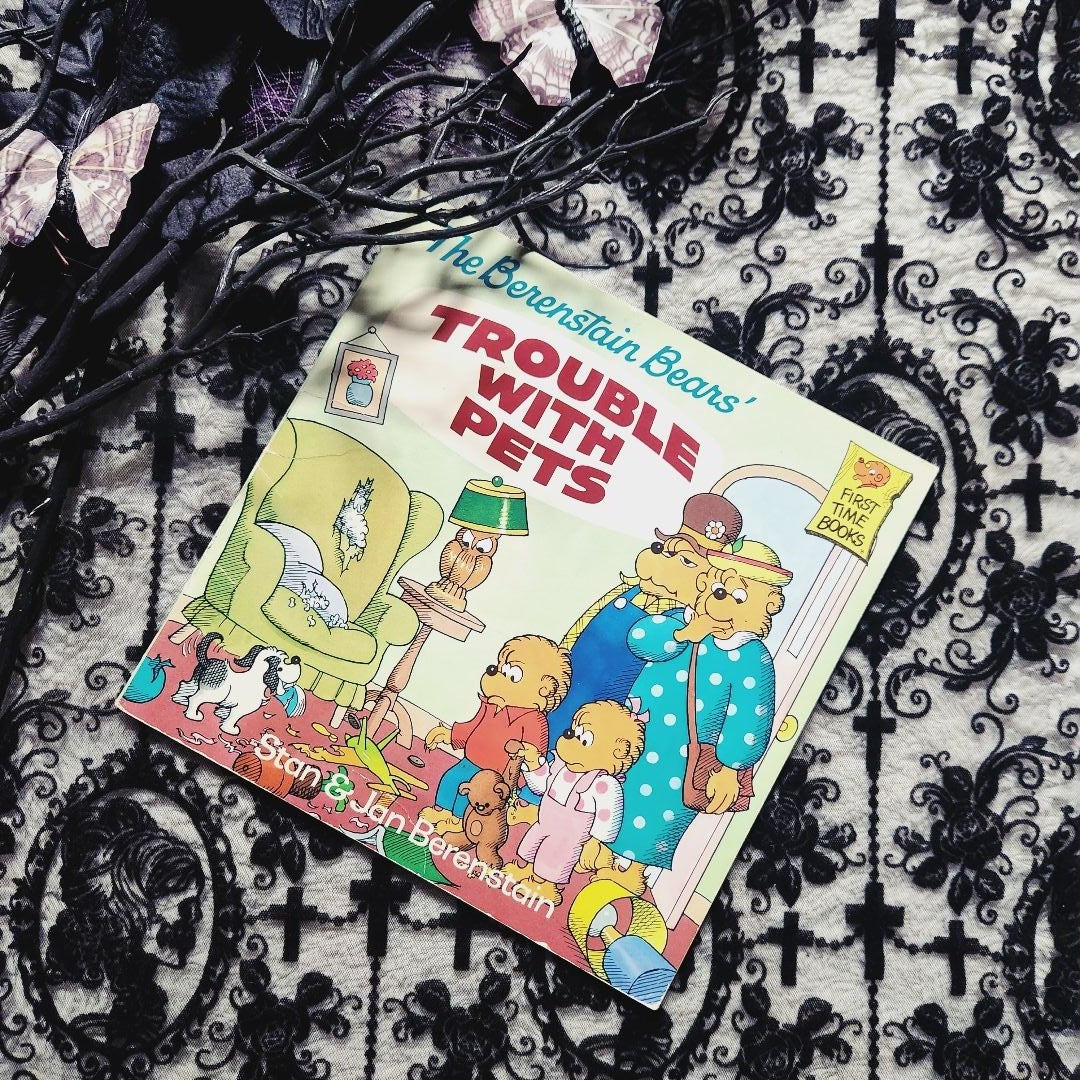 The Berenstain Bears' Trouble with Pets