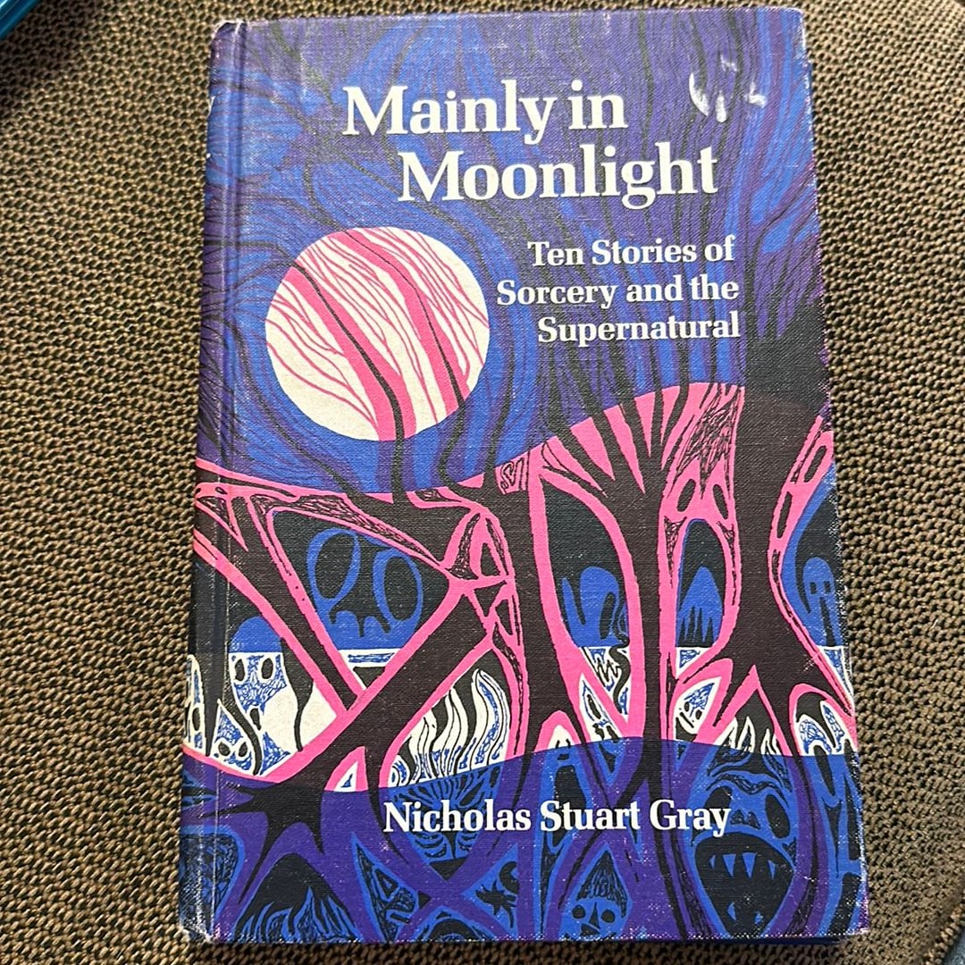 Mainly in Moonlight Ten Stories of Sorcery & the supernatural by ...