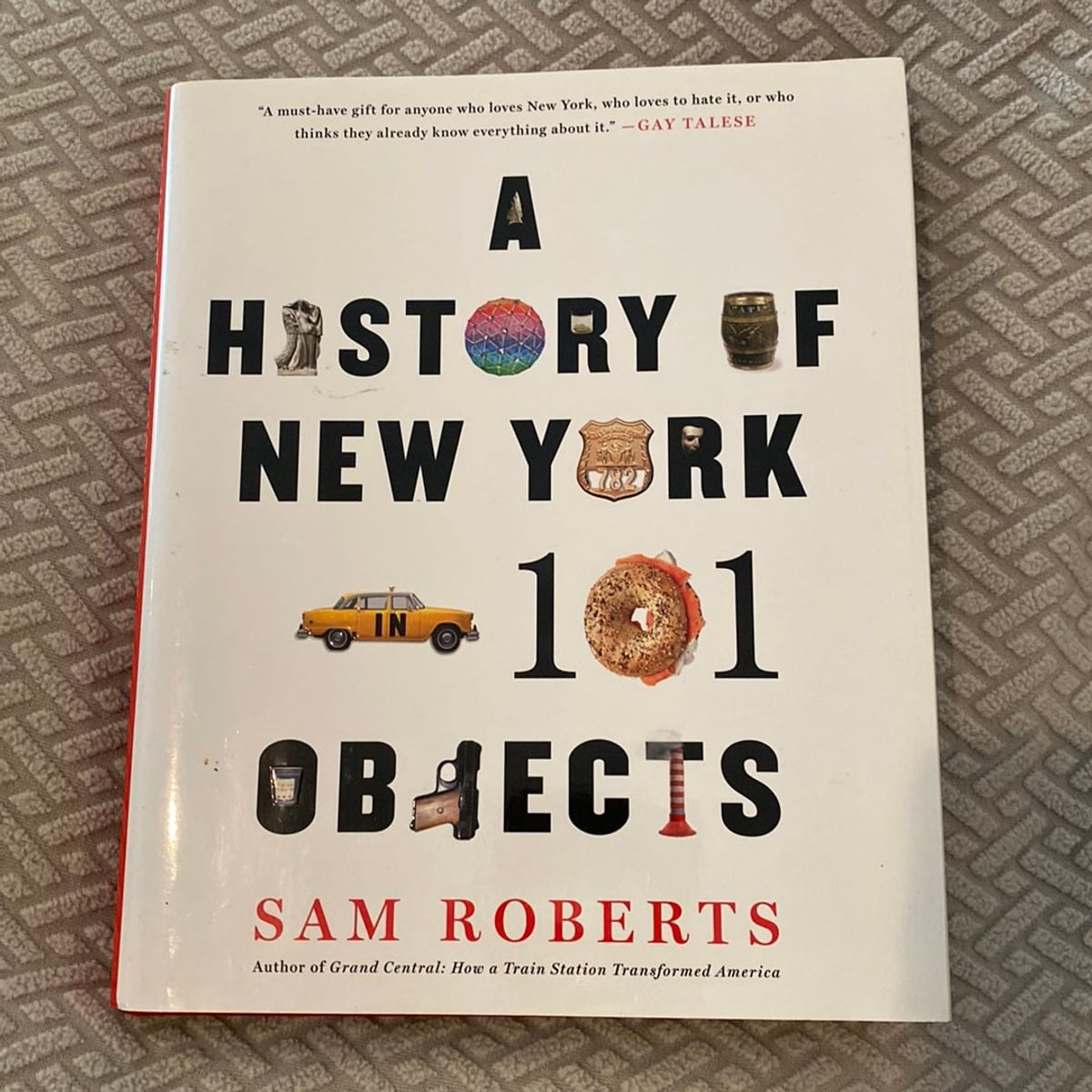 A History of New York in 101 Objects by Sam Roberts