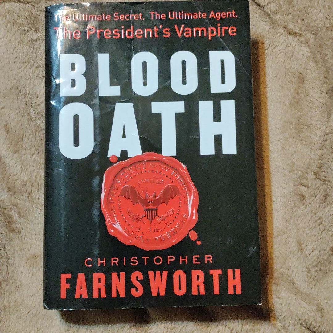 Blood Oath by Christopher Farnsworth