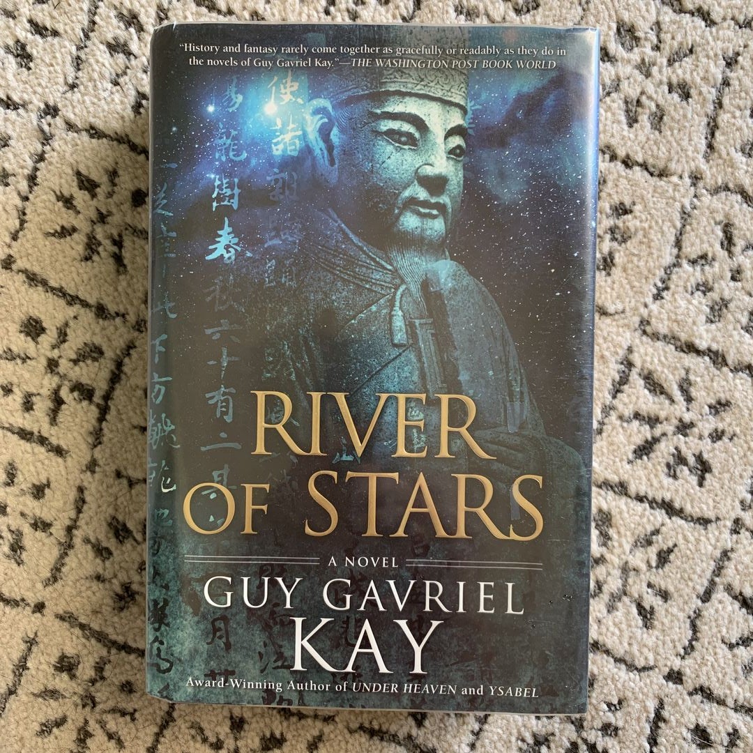 River of Stars by Guy Gavriel Kay