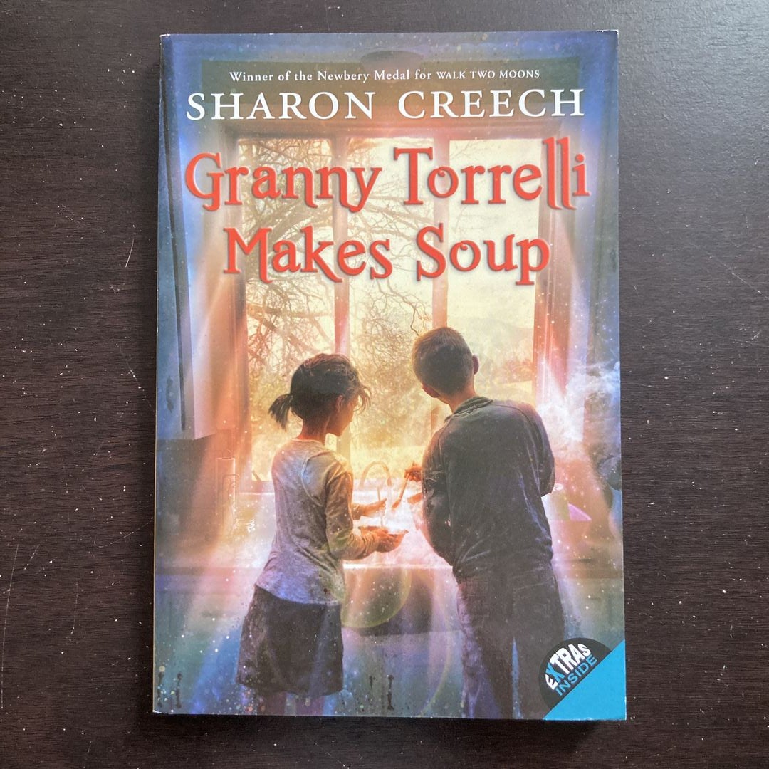 Granny Torrelli Makes Soup by Sharon Creech