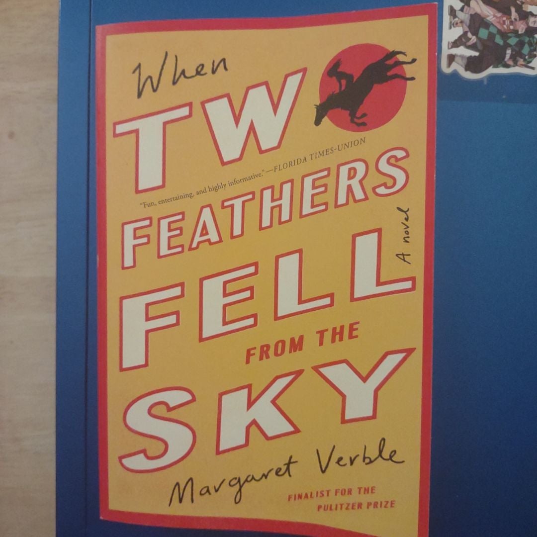 When Two Feathers Fell from the Sky by Margaret Verble