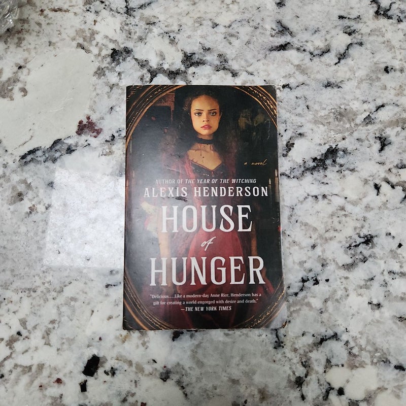 House of Hunger by Alexis Henderson