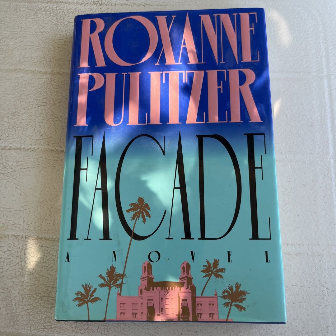 Facade by Roxanne Pulitzer, Hardcover | Pangobooks