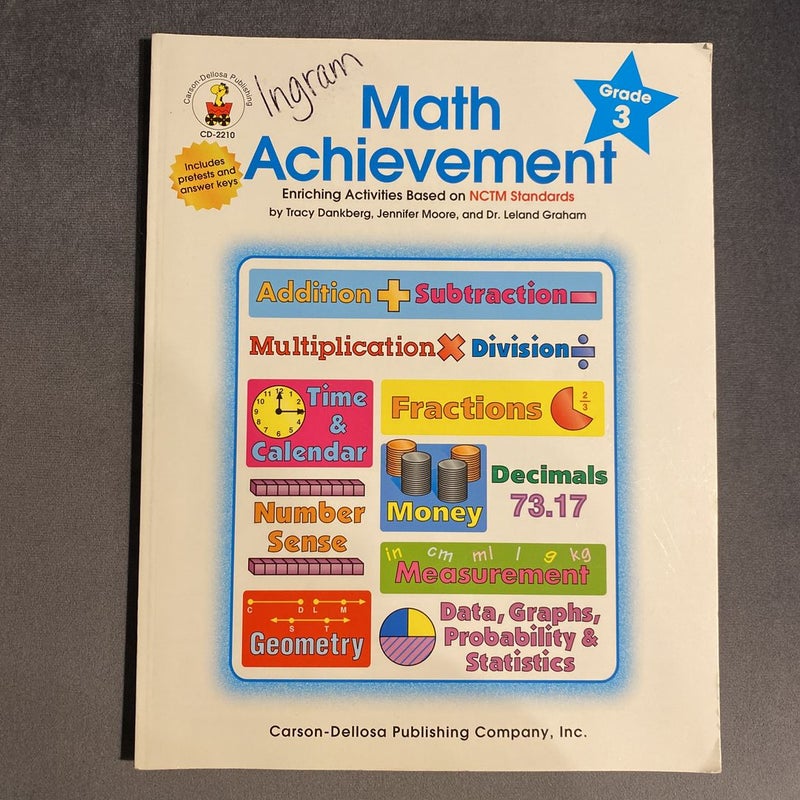 Math Achievement, Grade 3 by Tracy Dankberg, Jennifer Moore, Leland Graham