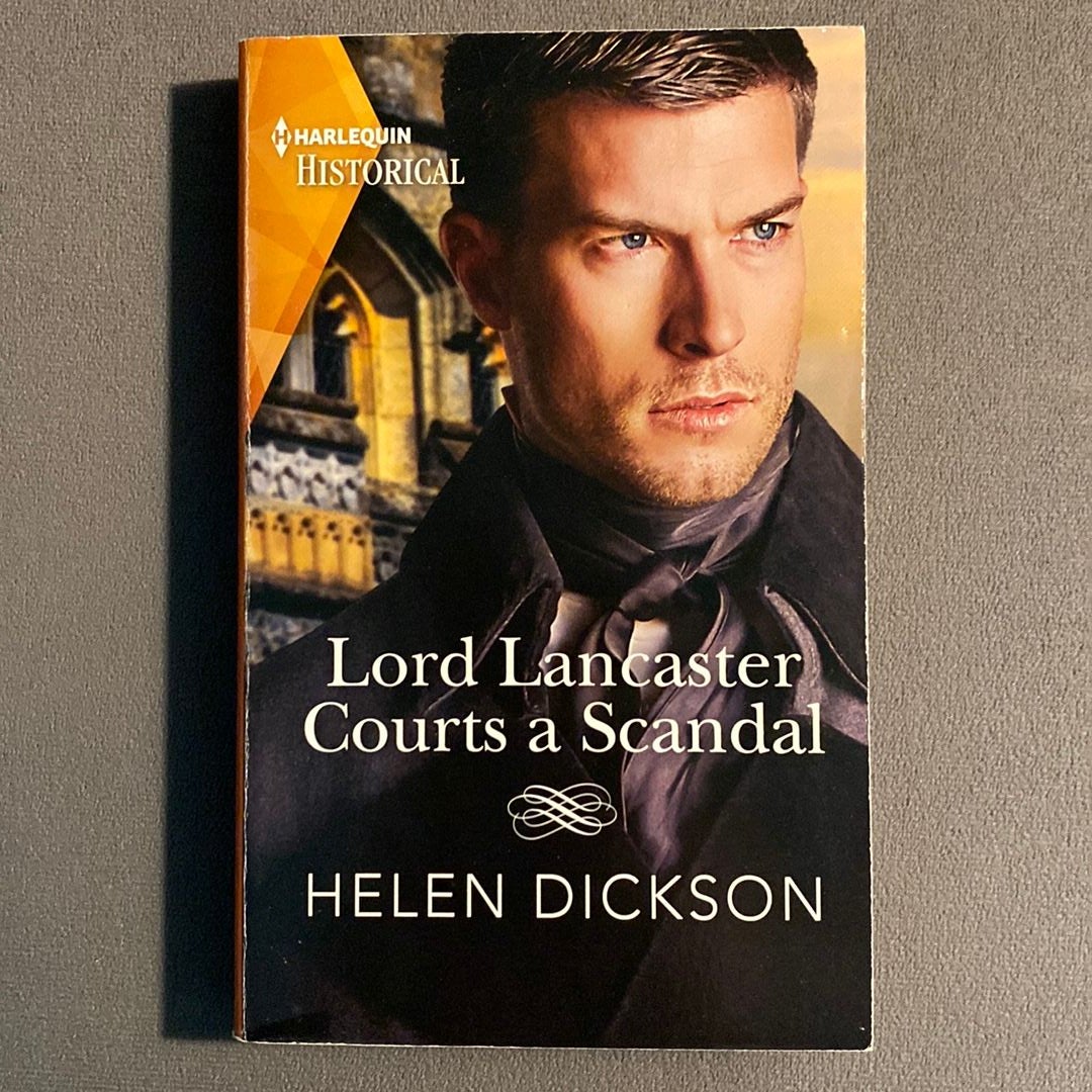 Lord Lancaster Courts a Scandal by Helen Dickson, Paperback | Pangobooks