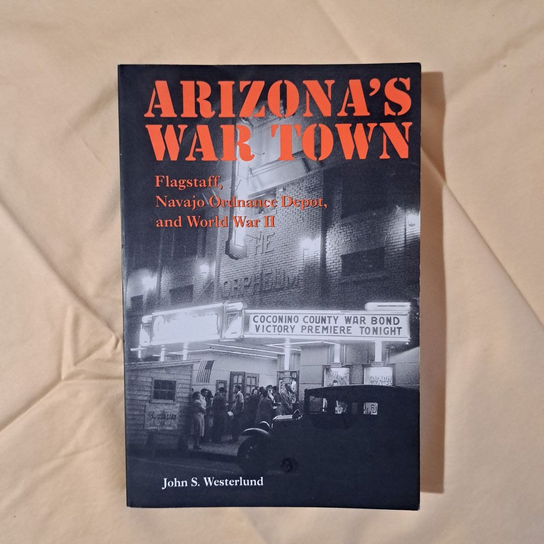 Arizona's War Town by John S. Westerlund, Paperback | Pangobooks