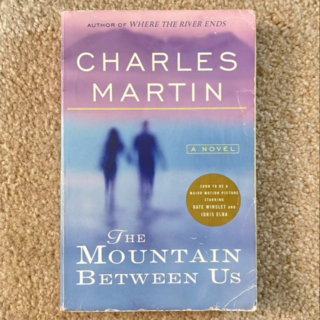 The Mountain Between Us (Movie Tie-In) by Charles Martin