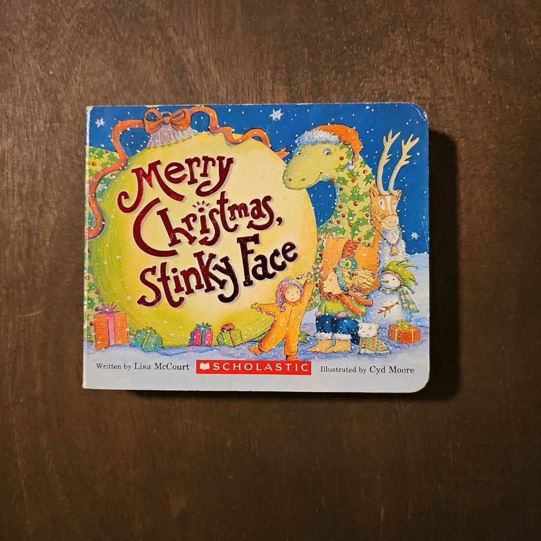 Merry Christmas, Stinky Face by Lisa McCourt