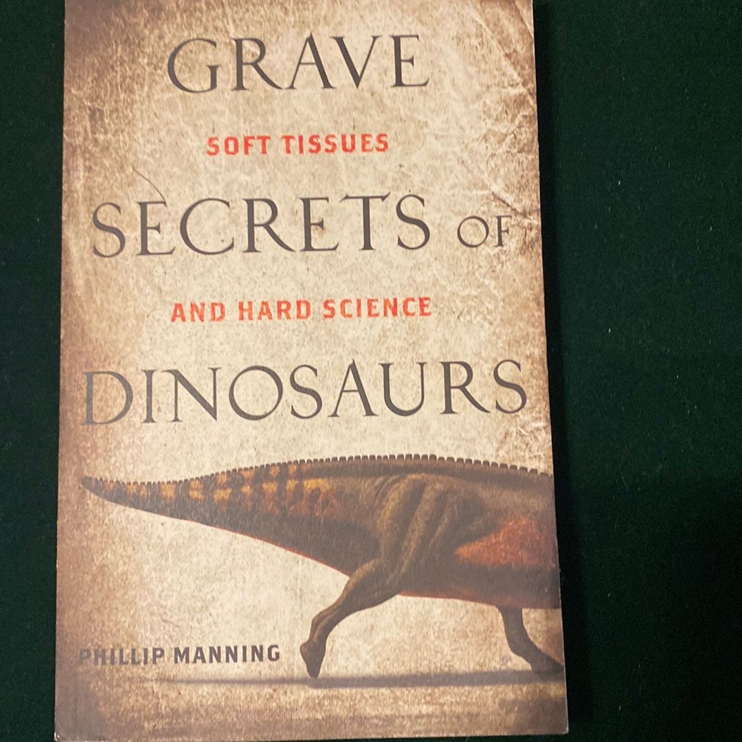 Grave Secrets of Dinosaurs by Phillip Manning, Paperback | Pangobooks