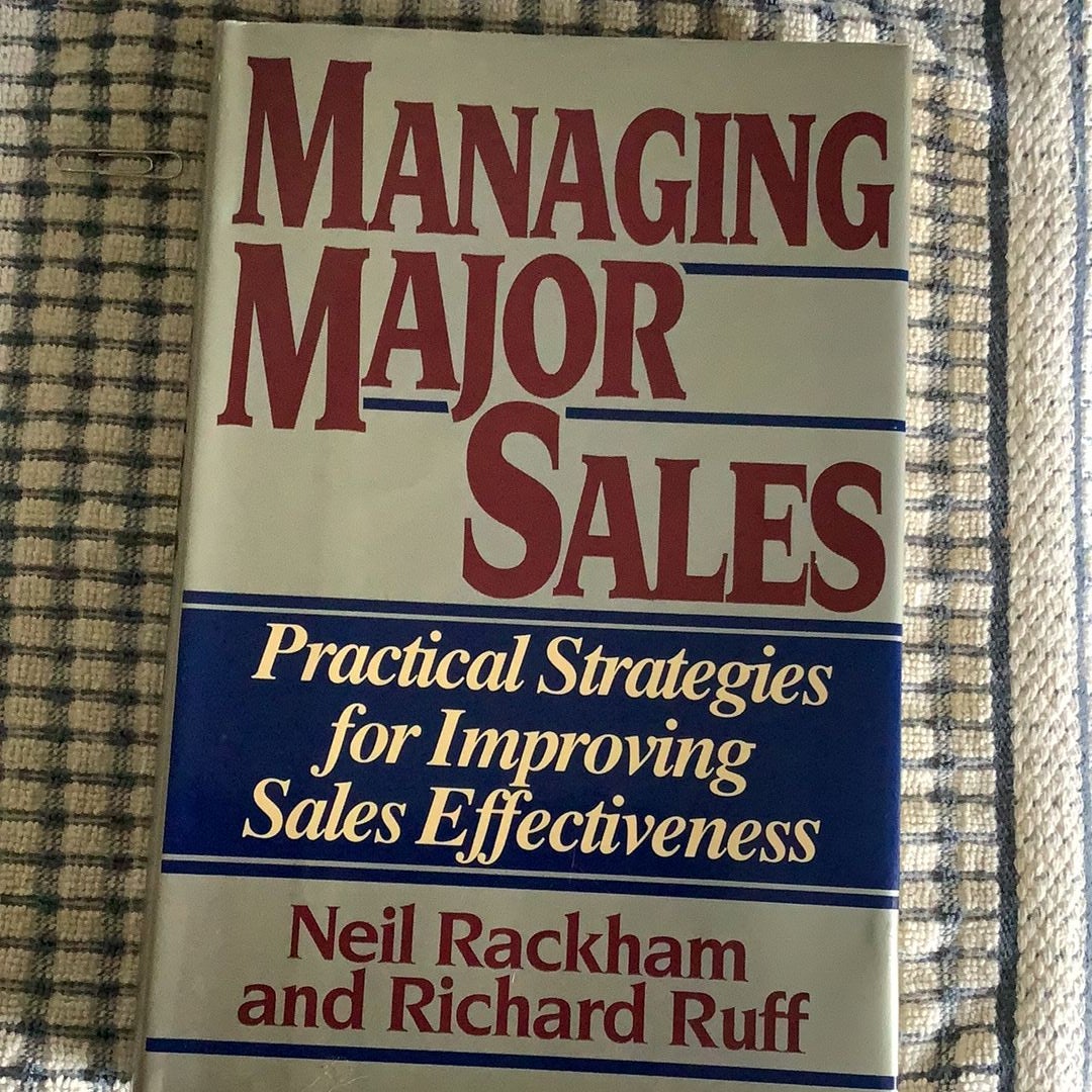 Managing Major Sales by Neil Rackham, Richard Ruff