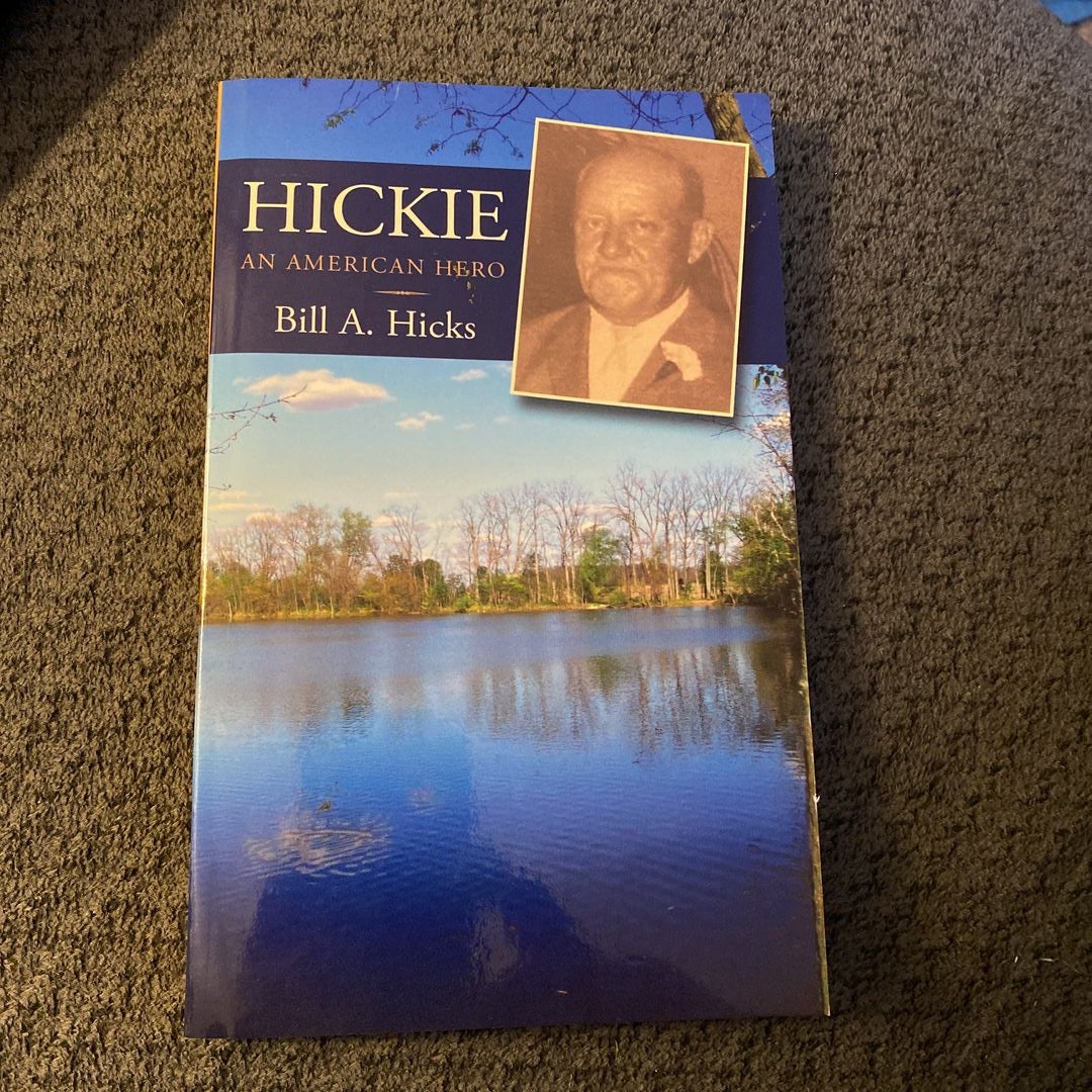 Hickie by Bill A. Hicks