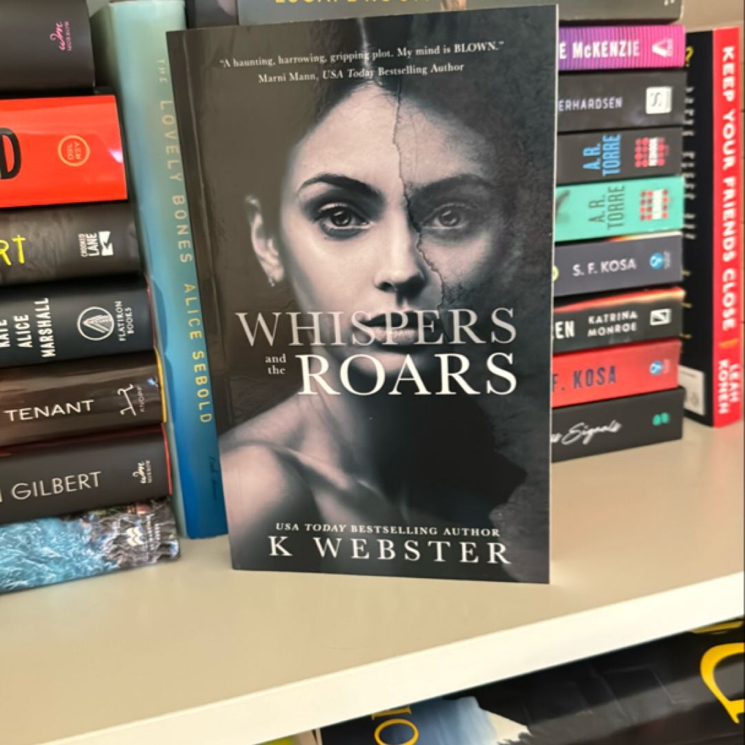Whispers and the Roars by K. Webster