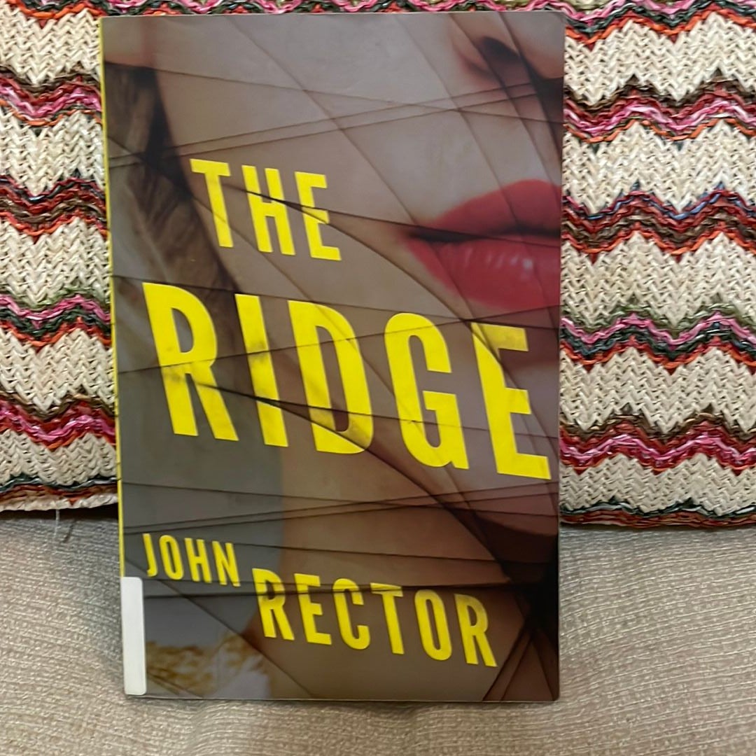 The Ridge by John Rector
