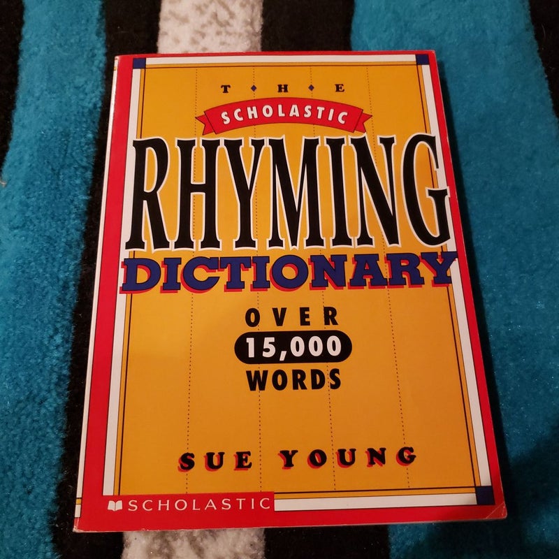 Scholastic Rhyming Dictionary by Sue Young, Paperback | Pangobooks
