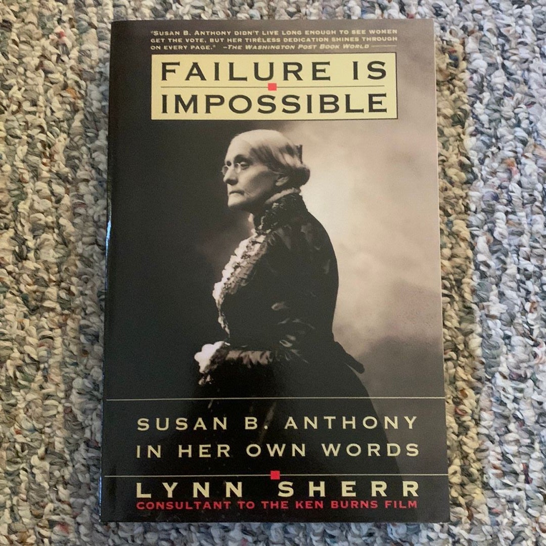 Failure Is Impossible by Lynn Sherr